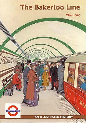 The Bakerloo Line by Mike Horne