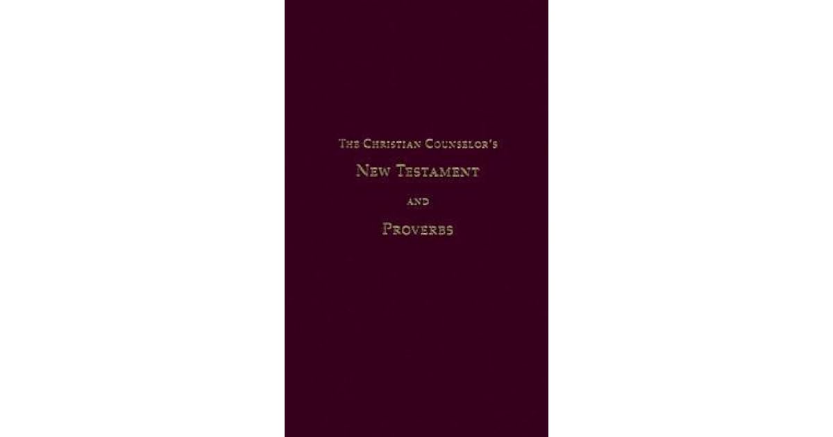 Christian Counselor's New Testament and Proverbs-OE by Jay E. Adams