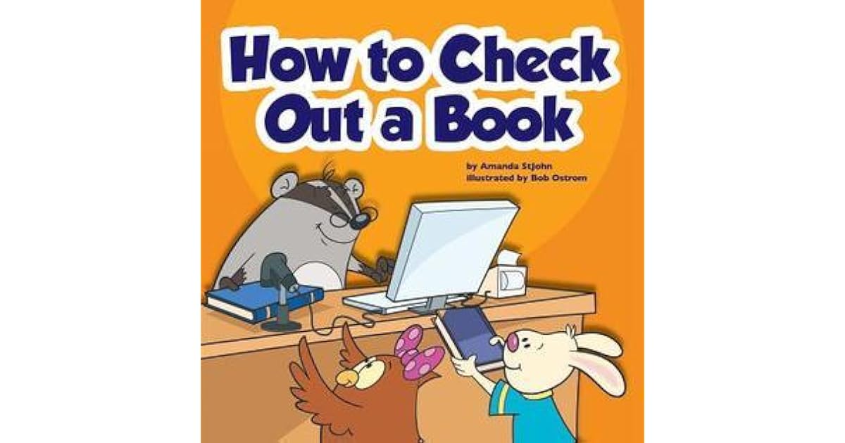 How to Check Out a Book by Amanda St. John