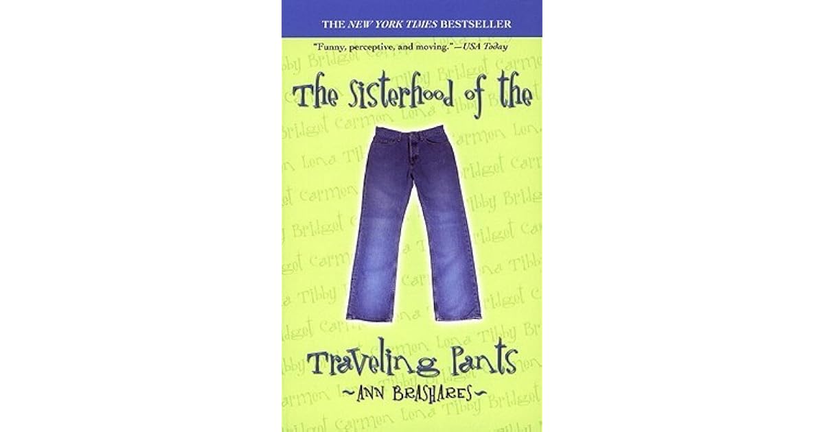 Sisterhood of the Traveling Pants by Ann Brashares