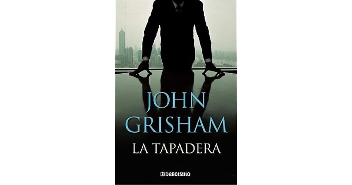 La tapadera by John Grisham
