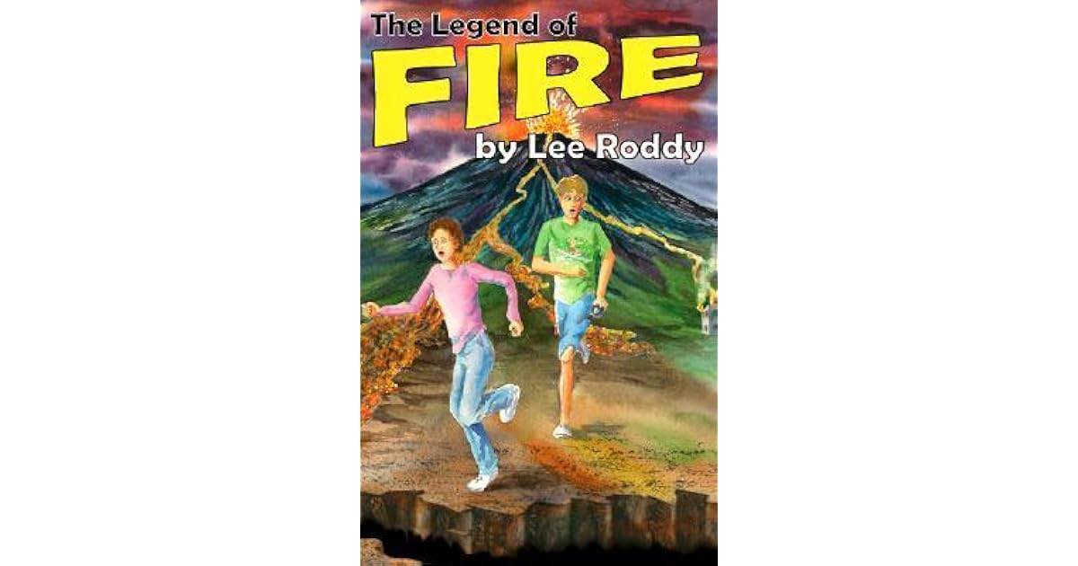 The Legend of Fire by Lee Roddy