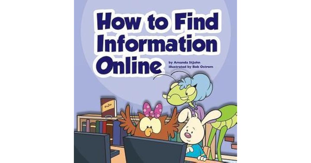 How to Find Information Online by Amanda St. John