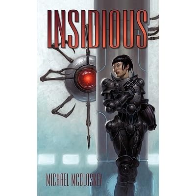 Insidious by Michael McCloskey — Reviews, Discussion, Bookclubs, Lists