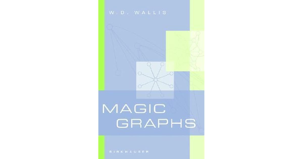 Magic Graphs by W.D. Wallis