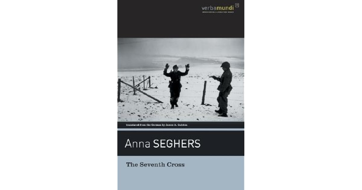 The Seventh Cross by Anna Seghers