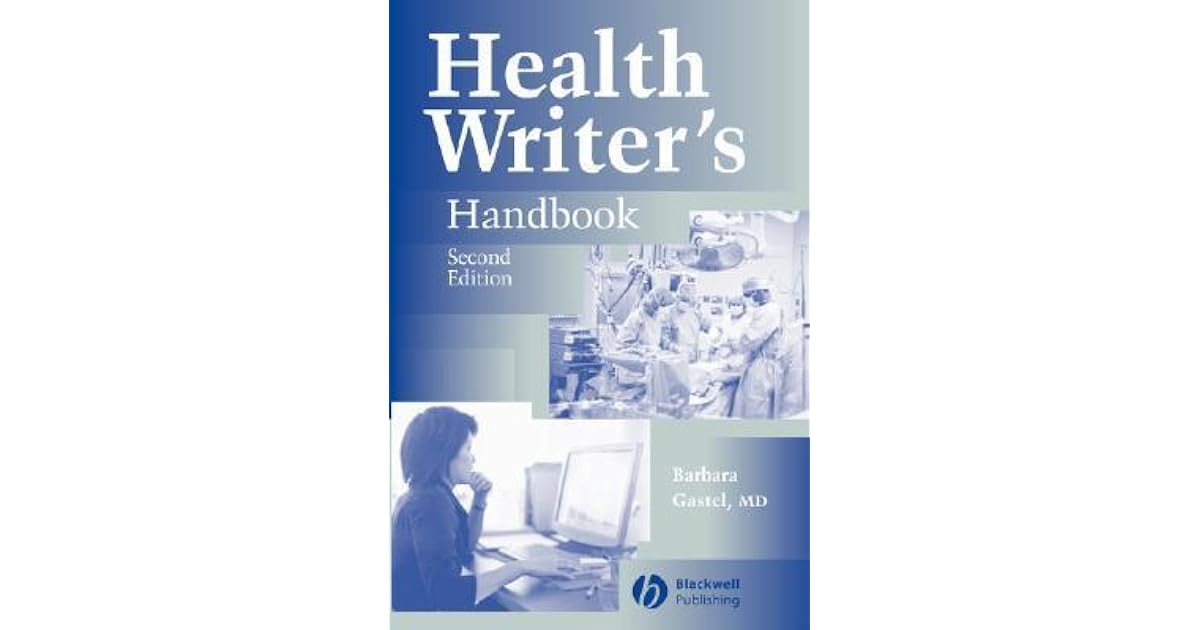 Health Writer's Handbook by Barbara Gastel