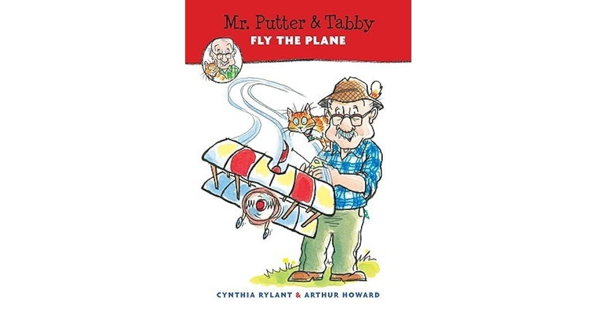 Mr. Putter & Tabby Fly the Plane by Cynthia Rylant