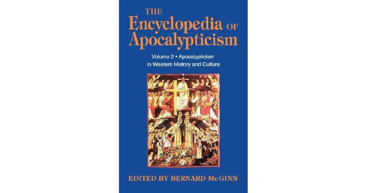 Encyclopedia of Apocalypticism: Volume 2: Apocalypticism in Western ...
