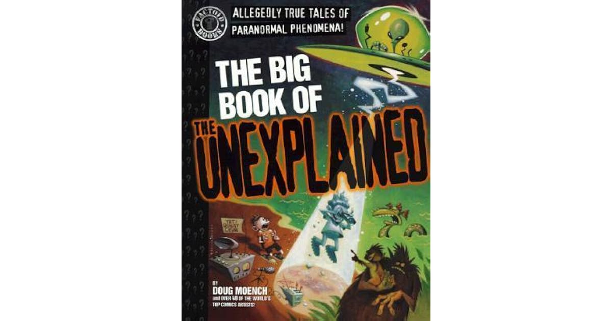 The Big Book of the Unexplained by Doug Moench