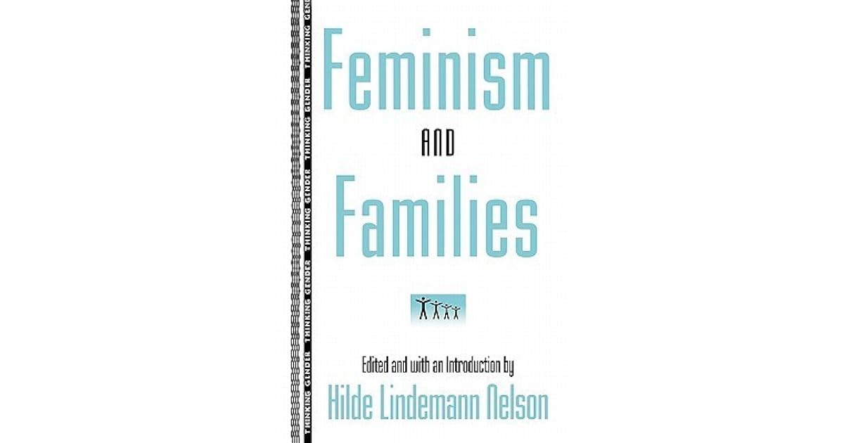 Feminism and Families by Hilde Lindemann Nelson