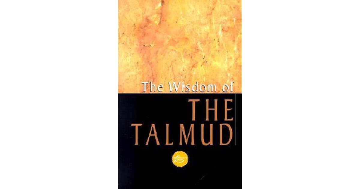 The Wisdom of the Talmud: A Thousand Years of Jewish Thought by Ben ...