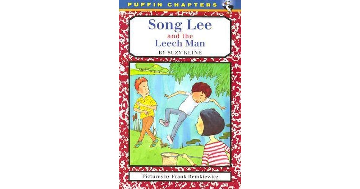 Song Lee and the Leech Man by Suzy Kline