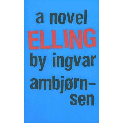 Elling (Elling, #3) by Ingvar Ambjørnsen — Reviews, Discussion ...