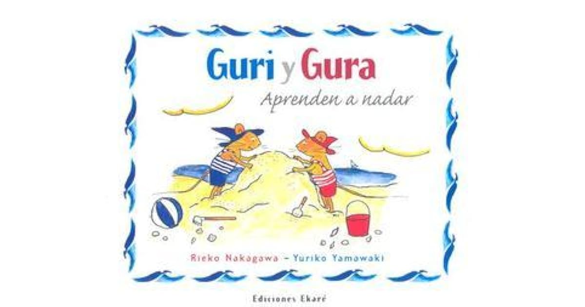 Guri y Gura: Aprenden A Nadar by Rieko Nakagawa