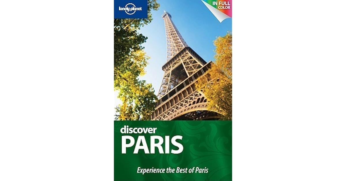 Discover Paris by Lonely Planet
