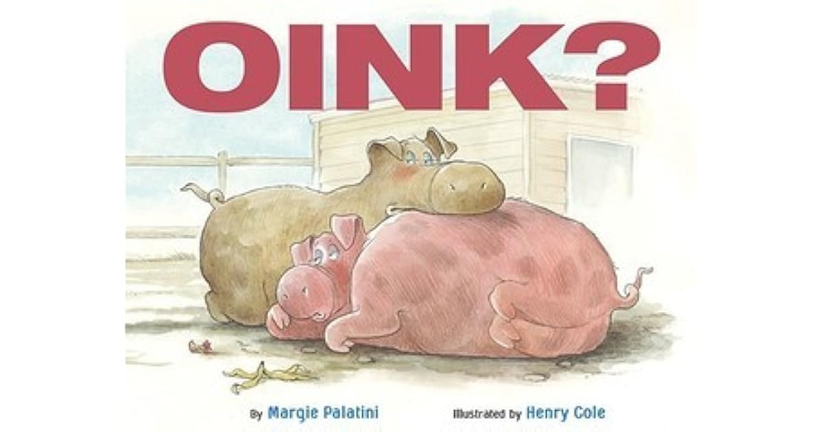 Oink? by Margie Palatini