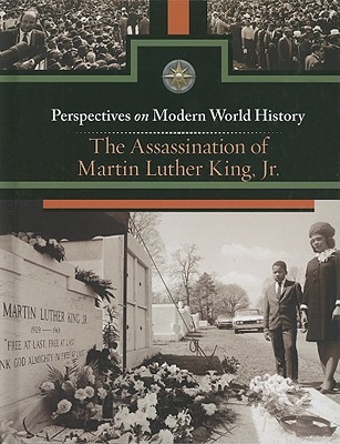 The Assassination of Martin Luther King, Jr. by Noah Berlatsky