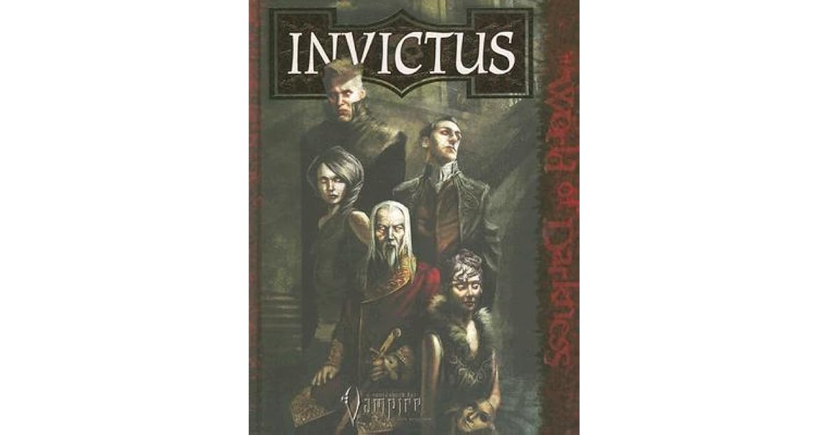 The Invictus: A Sourcebook for Vampire the Requiem (World of Darkness ...