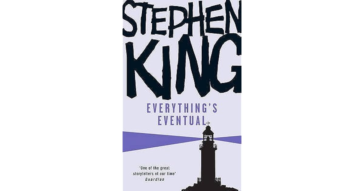 Everything's Eventual by Stephen King