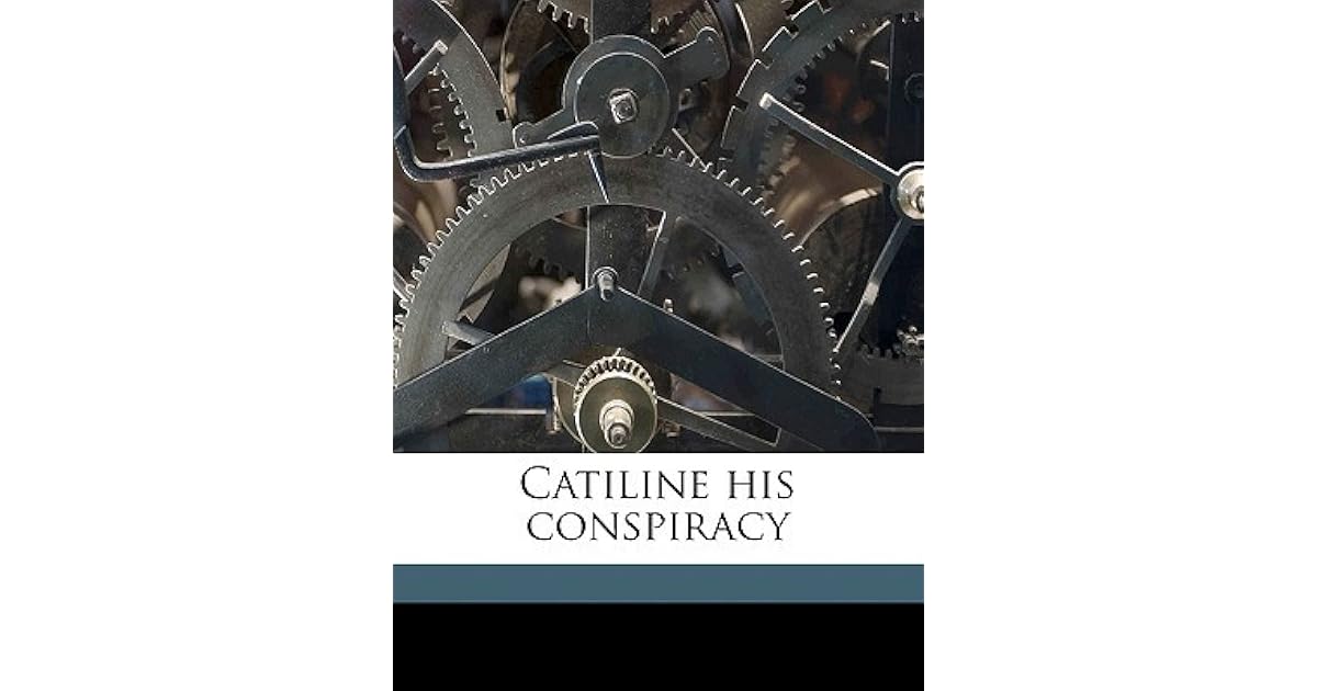 Catiline His Conspiracy by Ben Jonson