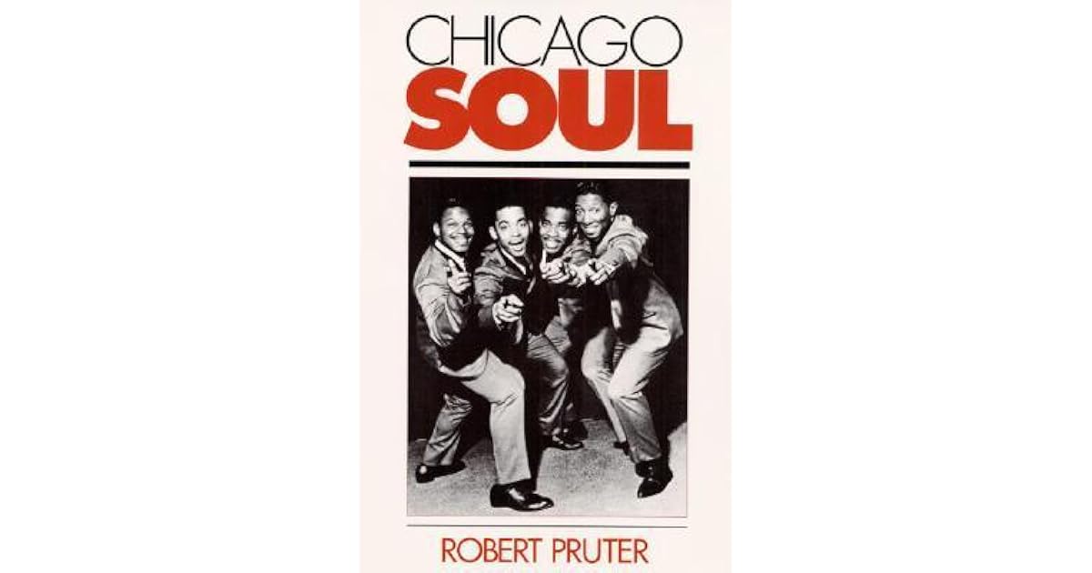Chicago Soul by Robert Pruter