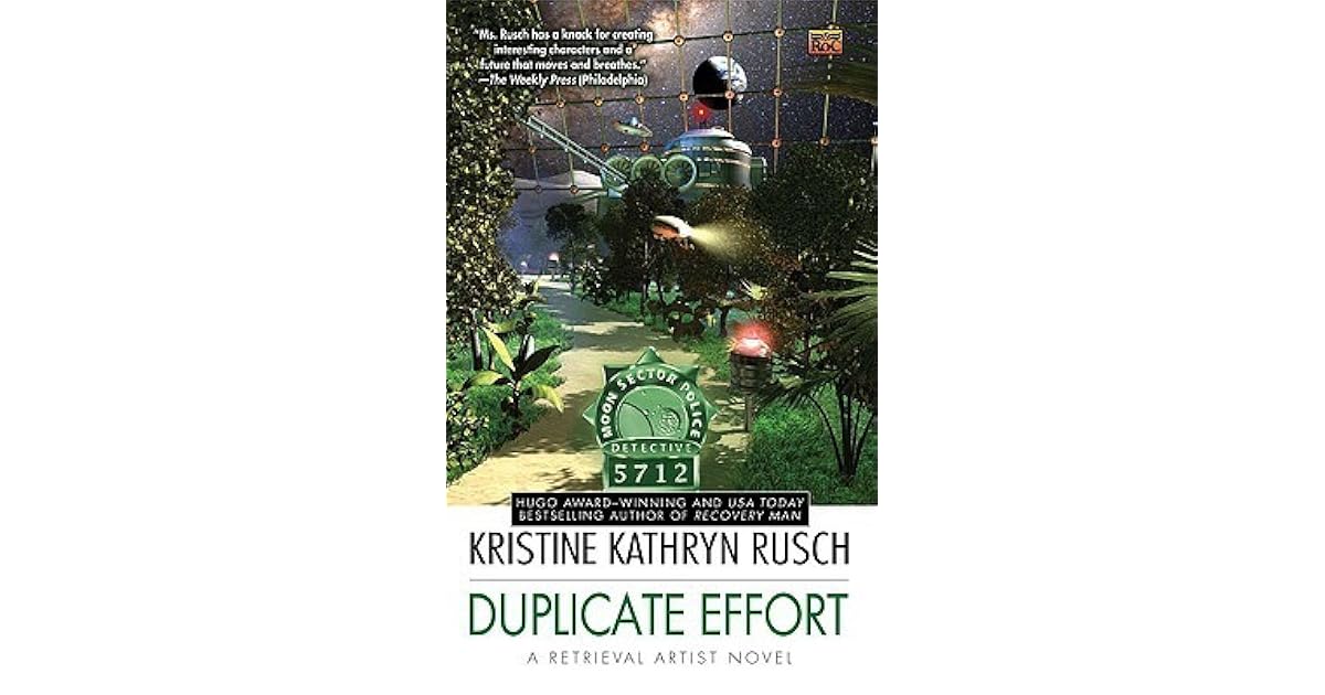 Duplicate Effort (Retrieval Artist, #7) by Kristine Kathryn Rusch