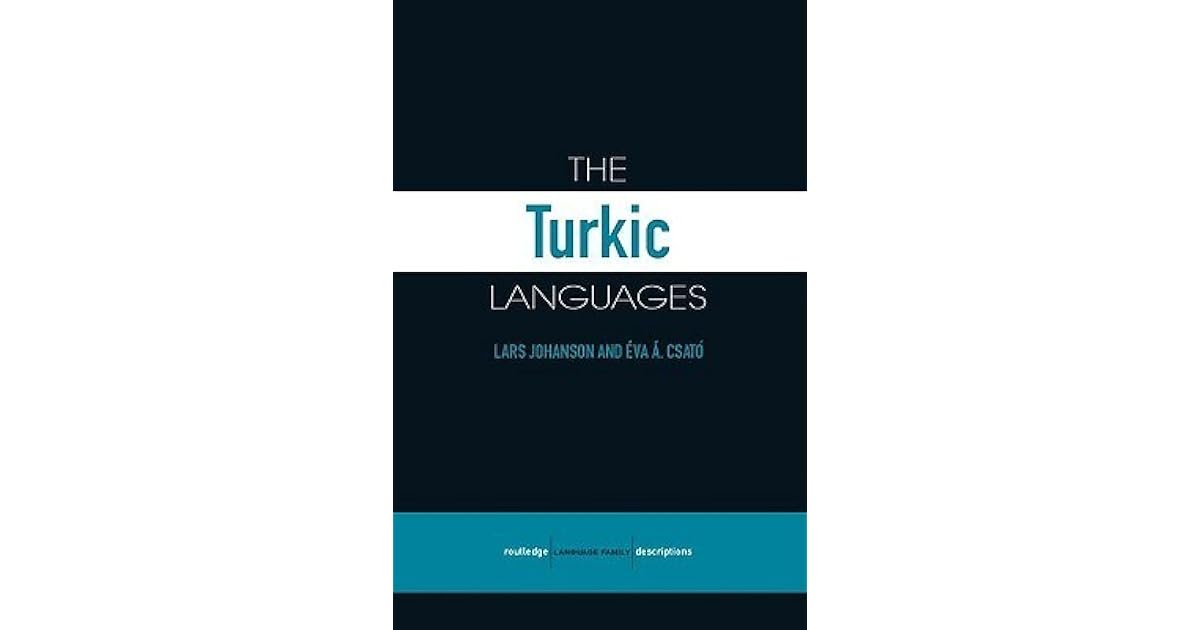 The Turkic Languages by Lars Johanson
