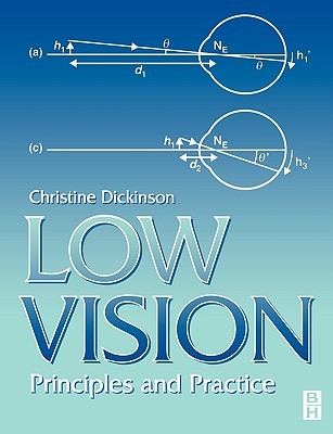 Low Vision: Principles and Practice by Christine Dickinson