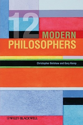 12 Modern Philosophers by Gary Kemp