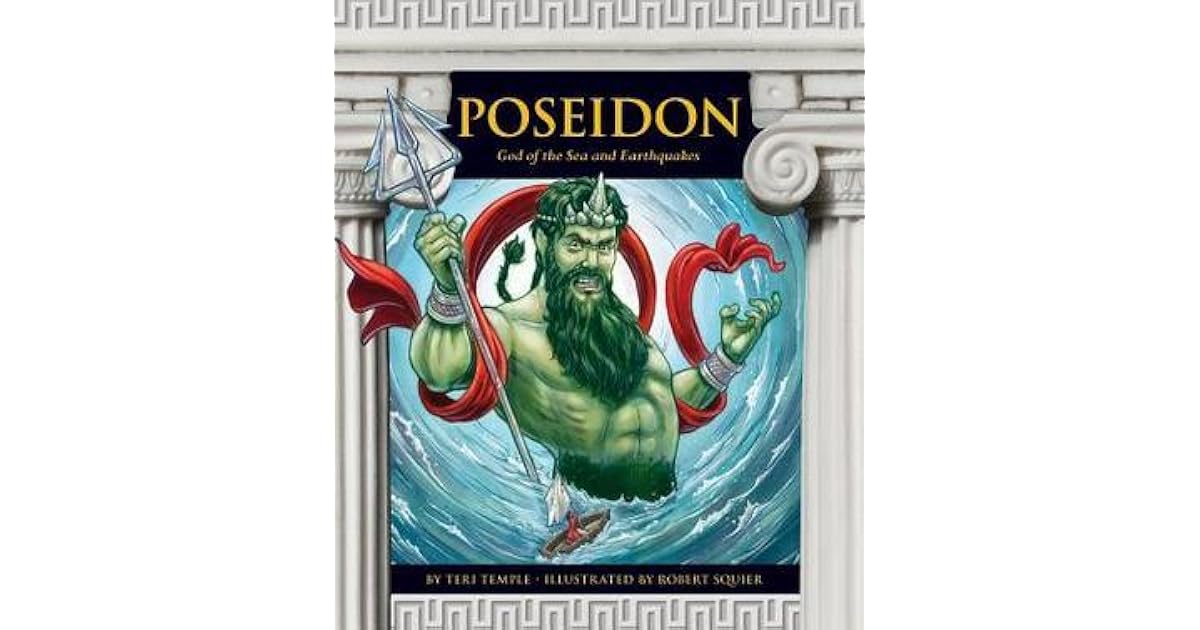 Poseidon: God of the Sea and Earthquakes by Teri Temple