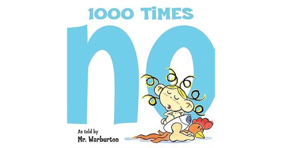 1000 Times No by Tom Warburton