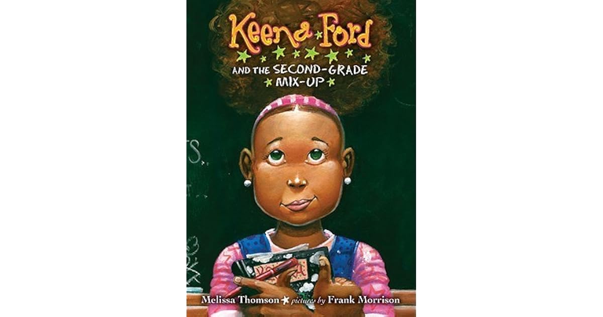 Keena Ford and the Second Grade Mix Up by Melissa Thomson