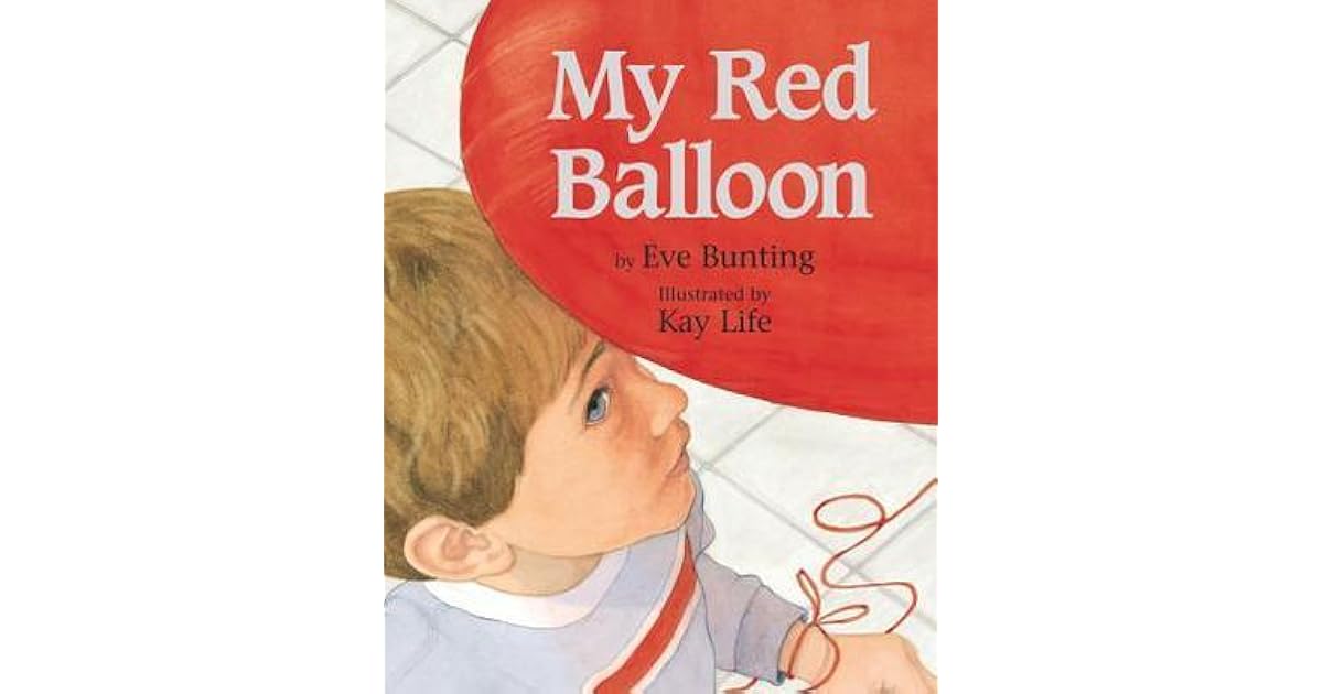 My Red Balloon by Eve Bunting