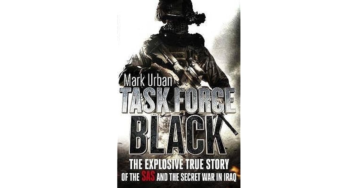 Task Force Black by Mark Urban