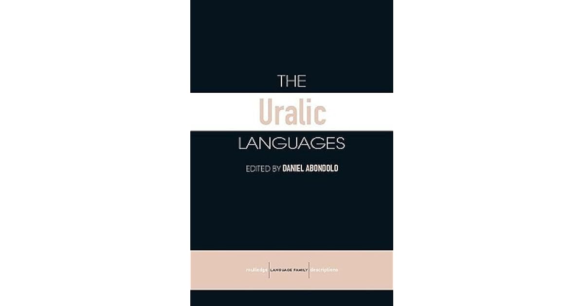 The Uralic Languages by Daniel Abondolo