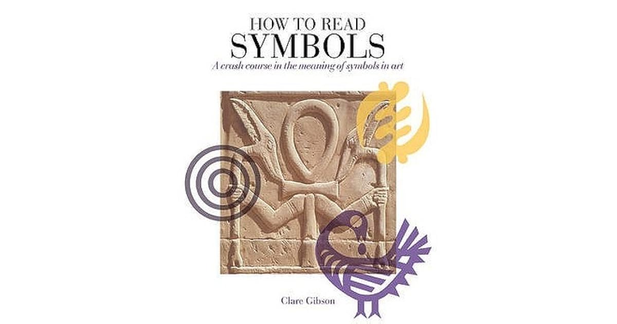How To Read Symbols by Clare Gibson
