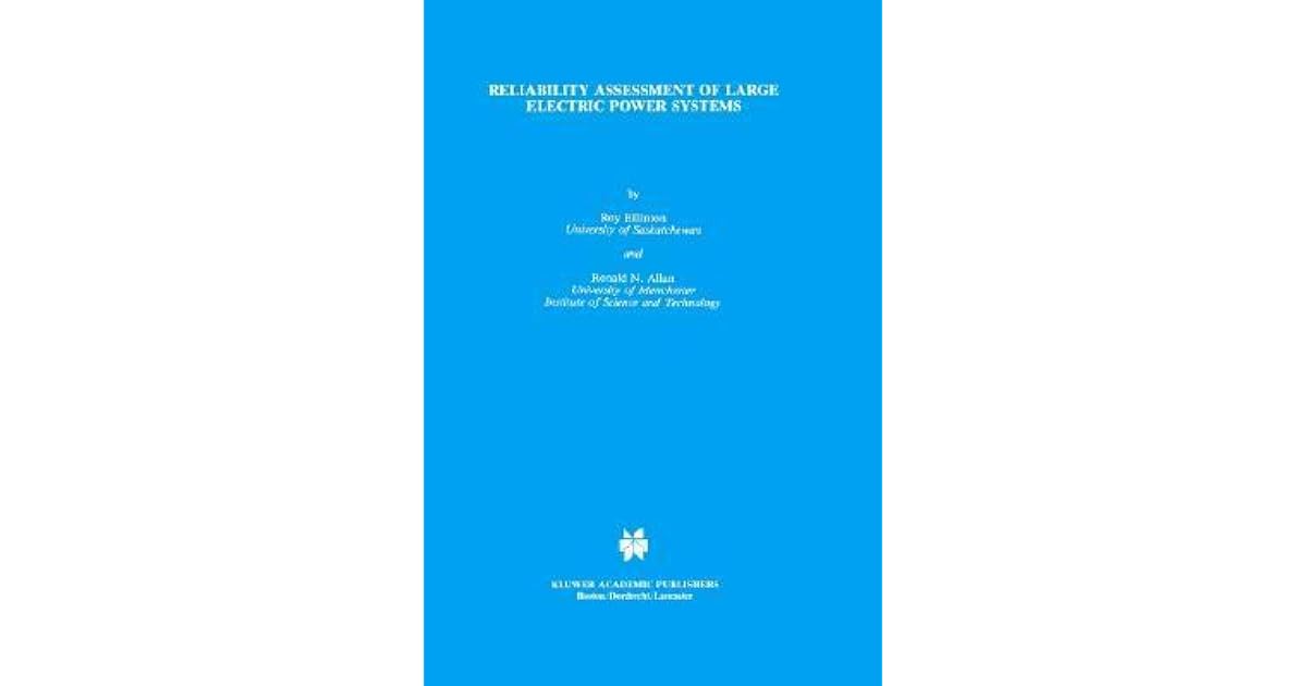 Reliability Assessment of Large Electric Power Systems by Roy Billinton
