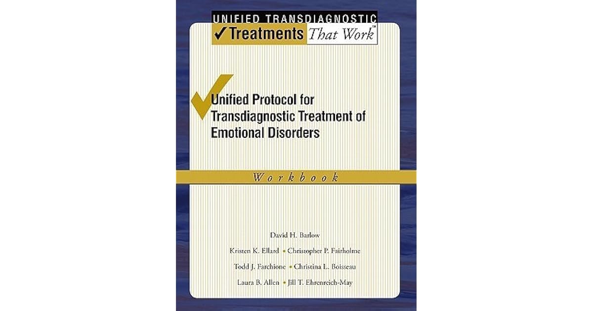 Unified Protocol for Transdiagnostic Treatment of Emotional Disorders ...