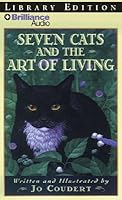 Seven Cats and the Art of Living by Jo Coudert
