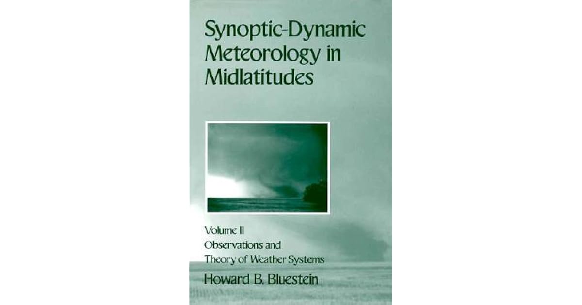 Synoptic-Dynamic Meteorology in Midlatitudes: Volume II: Observations ...