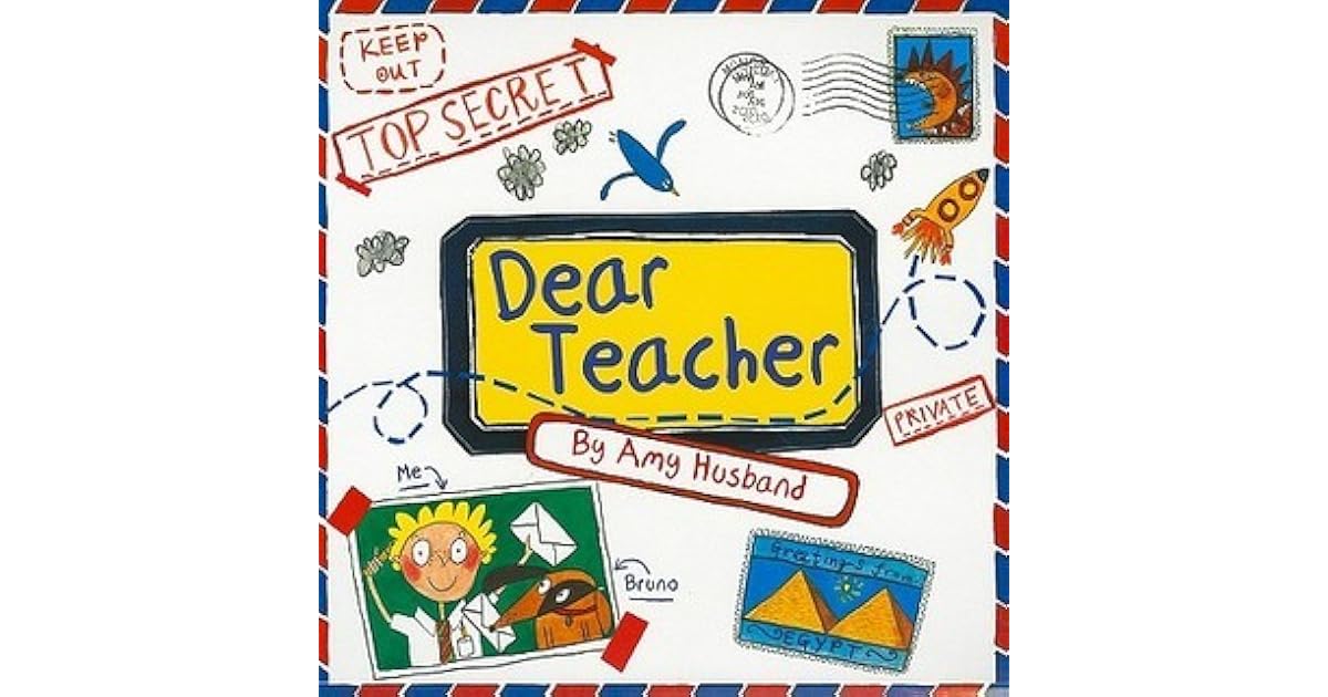 Dear Teacher by Amy Husband