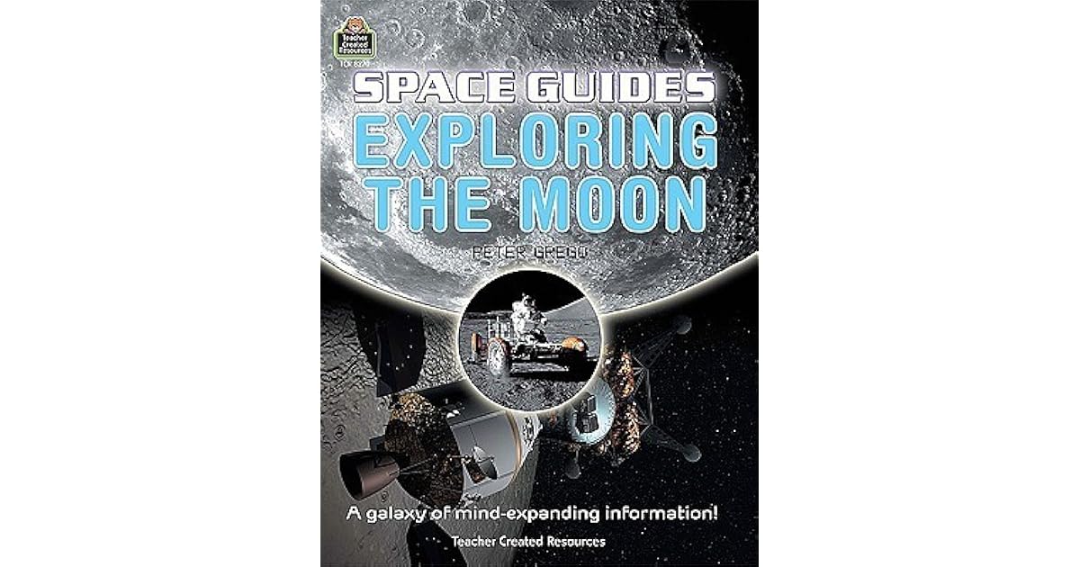 Exploring the Moon by Peter Grego
