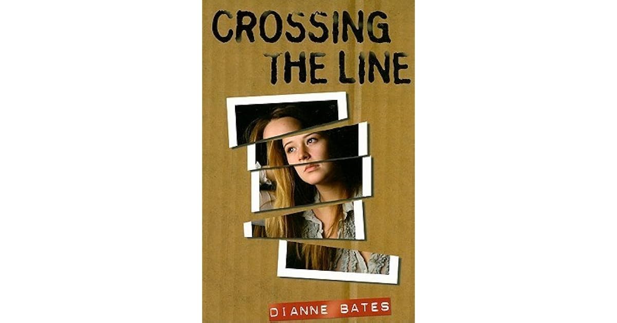 Crossing the Line by Dianne Bates