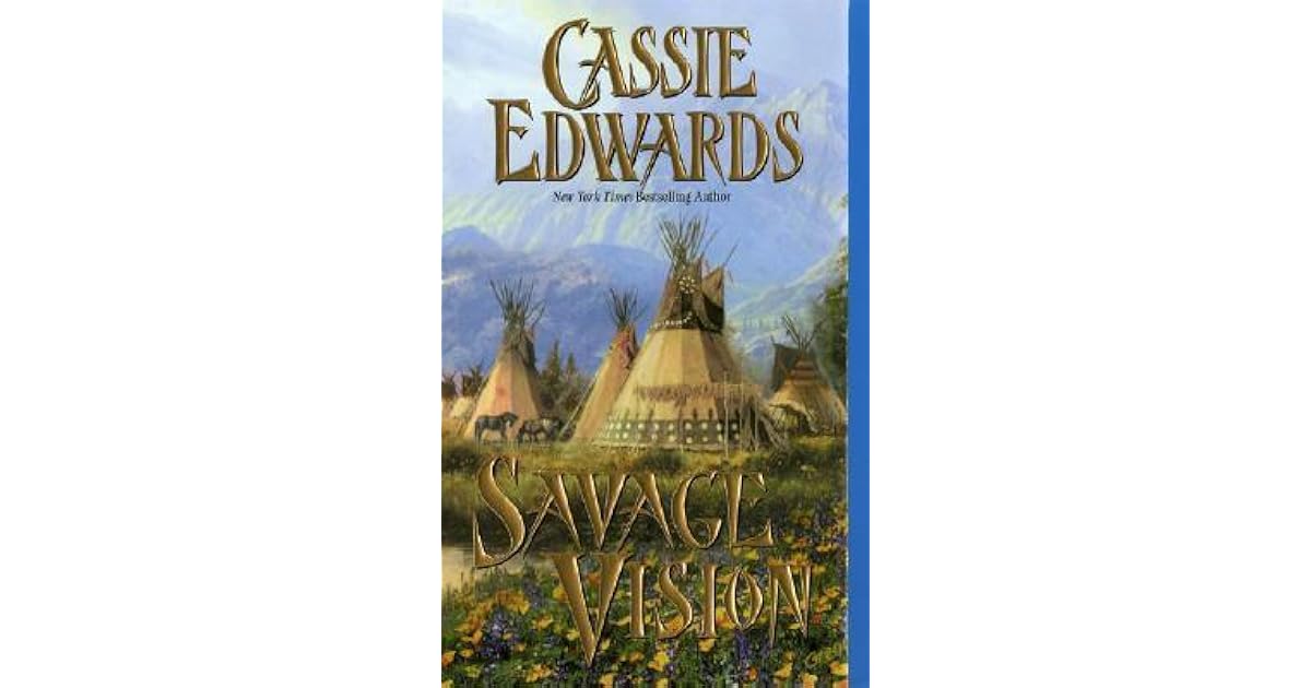 Savage Vision (Savage, #24) by Cassie Edwards