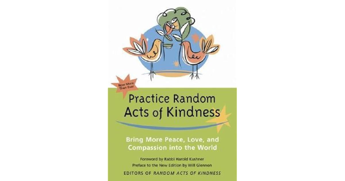 Practice Random Acts of Kindness: Bring More Peace, Love, and ...