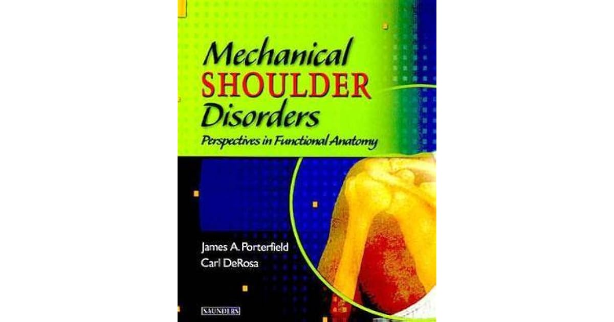 Mechanical Shoulder Disorders: Perspectives in Functional Anatomy with ...