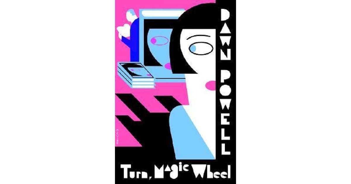 Turn, Magic Wheel by Dawn Powell
