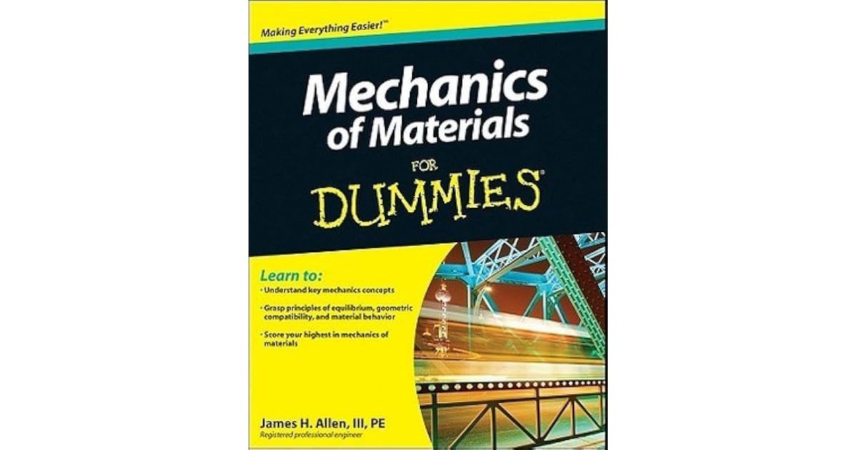 Mechanics of Materials for Dummies by James H. Allen III