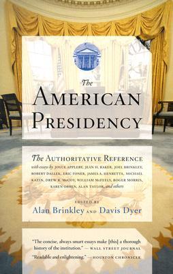 The American Presidency by Alan Brinkley
